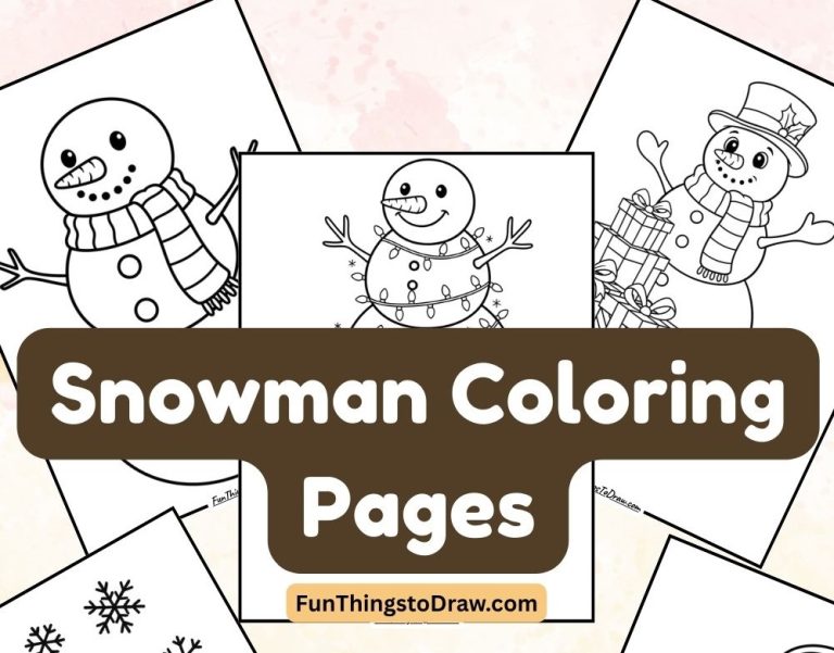 55 Snowman Coloring Pages (Printable PDF) - Fun Things To Draw